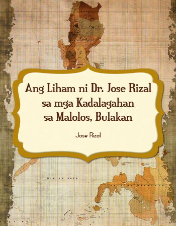 PEBH | Ang Liham ni Dr. Jose Rizal sa mga Kadalagahan sa Malolos, Bulakan